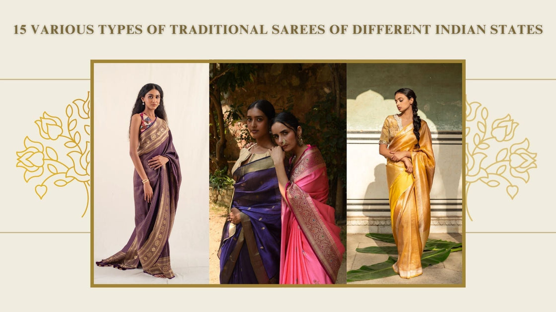 15 Various Types of Traditional Sarees of Different Indian States ...